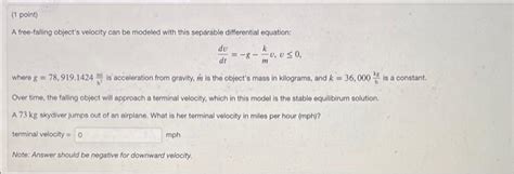 solved a free falling object s velocity can be modeled with