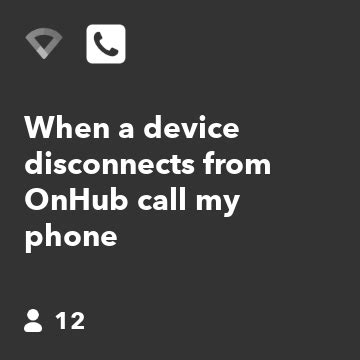 When A Device Disconnects From Onhub Call My Phone Ifttt