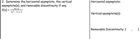 Solved Determine The Horizontal Asymptote The Vertical Chegg
