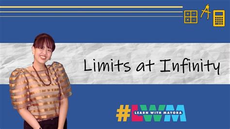 Tagalog Theorems On Limits At Infinity Calculus Youtube