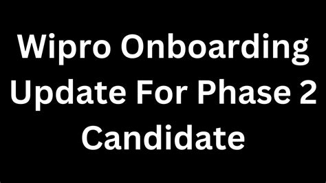 Wipro Onboarding Update For Phase 2 Candidate YouTube