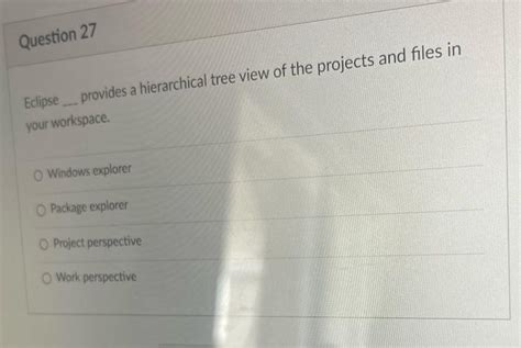 solved eclipse provides a hierarchical tree view of the