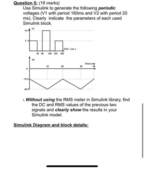 Question 5 16 Marks Use Simulink To Generate The