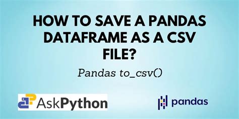 Pandas Tocsv Write An Object To A Csv File Askpython