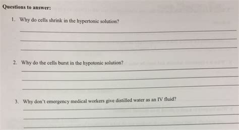 Solved Questions To Answer 1 Why Do Cells Shrink In The