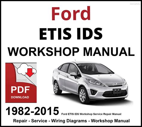 Ford Etis Ids 1982 2015 Workshop Service Repair Manual