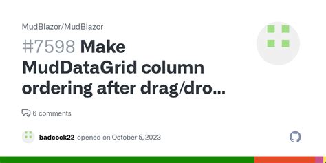 Make MudDataGrid Column Ordering After Drag Drop Able To Save Reapply Issue MudBlazor