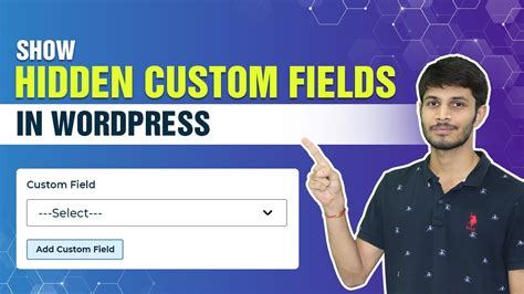 How To Show Hidden Custom Fields In Wordpress