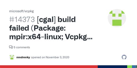Cgal Build Failed Package Mpir X Linux Vcpkg Version Unknownhash Issue