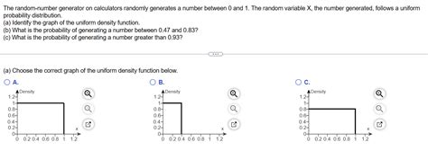 the random number generator on calculators randomly generates a number be