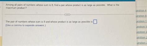 Solved Among All Pairs Of Numbers Whose Sum Is Find A Chegg Com