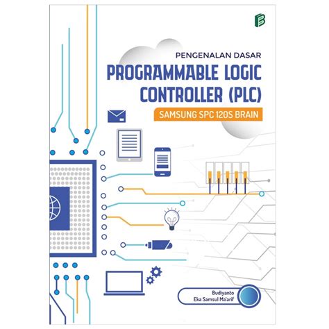 Jual Pengenalan Dasar Programmable Logic Controller Plc Samsung Spc