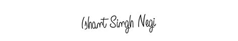 96 Ishant Singh Negi Name Signature Style Ideas Creative Electronic Signatures