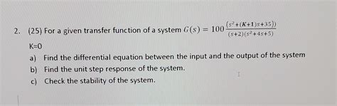 Solved For A Given Transfer Function Of A System Chegg