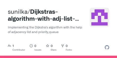 Github Sunilkadijkstras Algorithm With Adj List And Priorityqueue