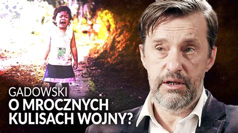 Gadowski O Mrocznych Kulisach Wojny I Potrzebie Powrotu Do Chrystusa Pch24 Tv Prawa Strona