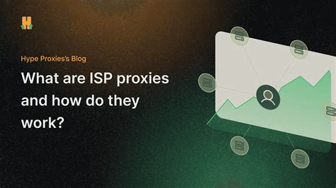 What Are ISP Proxies And How Do They Work Hype Proxies