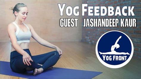 yoga feedback and experiences with jashandeep kaur