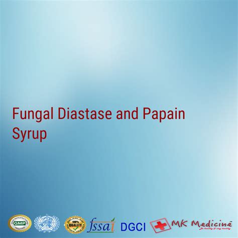 Fungal Diastase And Papain Syrup For Pcd Franchise