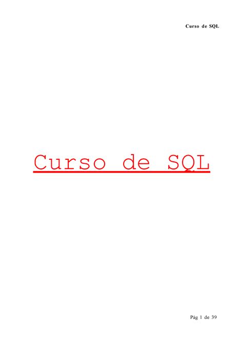 Curso SQL básico Curso de SQL INDICE CICLO DE DESARROLLO ALMACENAMIENTO DE DATOS BASE