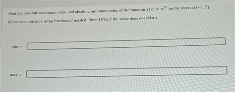 solved find the absolute maximum value and absolute minimum