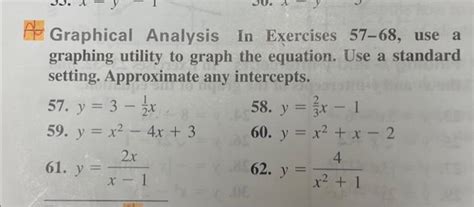 Solved A Graphical Analysis In Exercises 57 68 Use A Chegg Com
