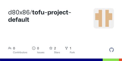 Github D X Tofu Project Default
