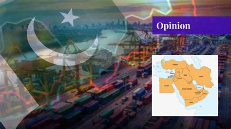 Pakistans Economic Diversification Strategy Towards Middle East