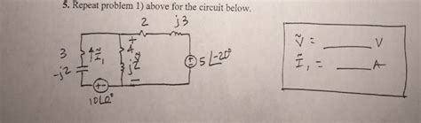 Solved Repeat Problem 1 Above For The Circuit Below