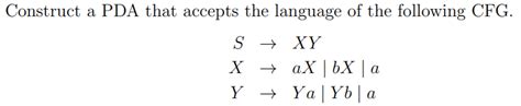 Solved Construct A Pda That Accepts The Language Of The