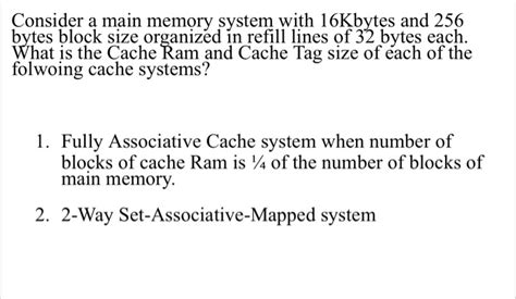 Solved Consider A Main Memory System With 16kbytes And 256