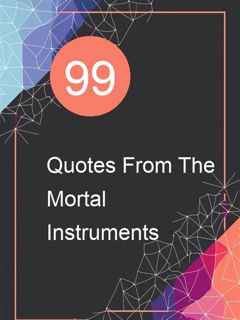 The Mortal Instruments Quotes Artofit