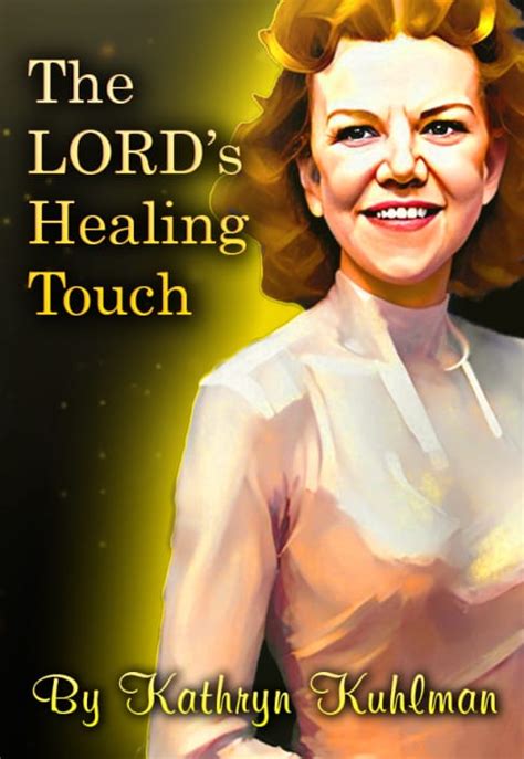 Kathryn Kuhlman The Lords Healing Touch Ebook Healed Nations Ministries