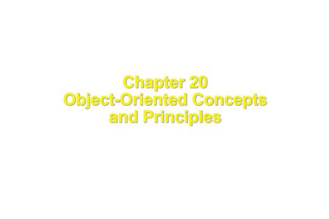 PPT Chapter Object Oriented Concepts And Principles PowerPoint Presentation ID