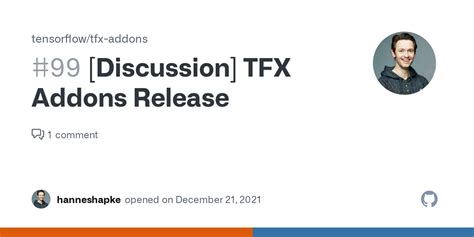 [discussion] tfx addons release · issue 99 · tensorflow tfx addons