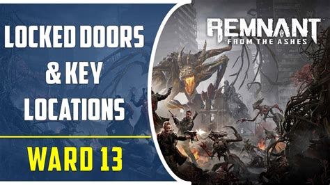 Ward 13 All Locked Doors And Their Key Locations Remnant From The