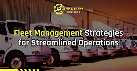 Fleet Management Strategies For Streamlined Operations