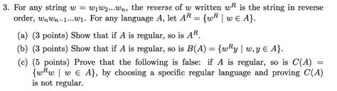 solved 3 for any string w w1 w2 wn the reverse of w