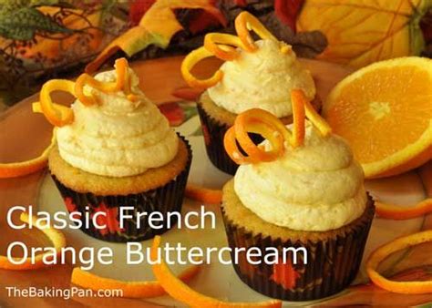 Classic French Orange Buttercream Recipe Orange Buttercream