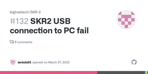 SKR USB Connection To PC Fail Issue Bigtreetech SKR GitHub
