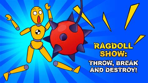 Ragdoll Show Throw Break And Destroy Physics Game Play Online At