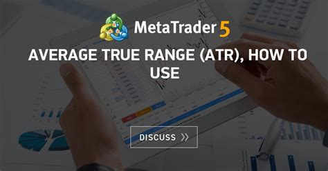 Average True Range Atr How To Use Average True Range Atr Technical Indicators Mql5