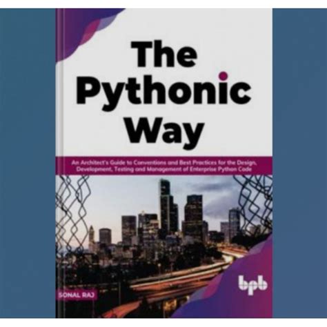 Jual Buku The Pythonic Way An Architects Guide To Conventions And