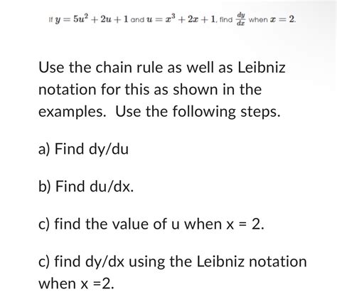 Solved If Y 5u2 2u 1 ﻿and U X3 2x 1 ﻿find Dydx ﻿when X 2