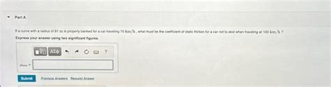 solved if a curve with a radius of 81m is properly banked