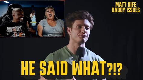 He Says Exactly What Im Thinking Matt Rife Daddy Issues Reaction