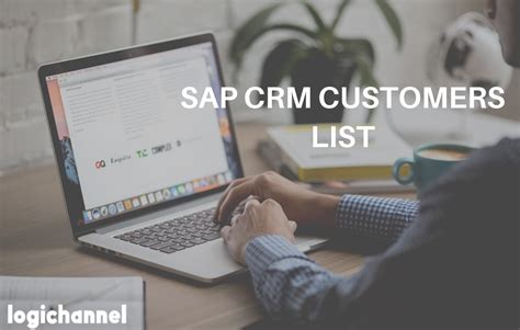 SAP CRM Customers List LogiChannel