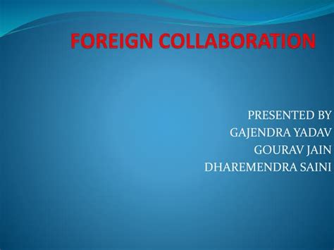 Foreign Collaboration Pptx
