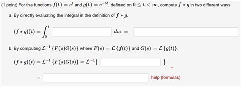 solved 1 ﻿point ﻿for the functions f t et ﻿and g t e 6t