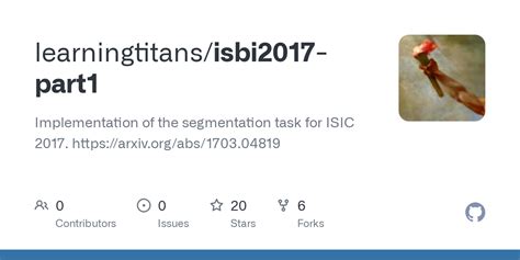 GitHub Learningtitans Isbi Part Implementation Of The Segmentation Task For ISIC